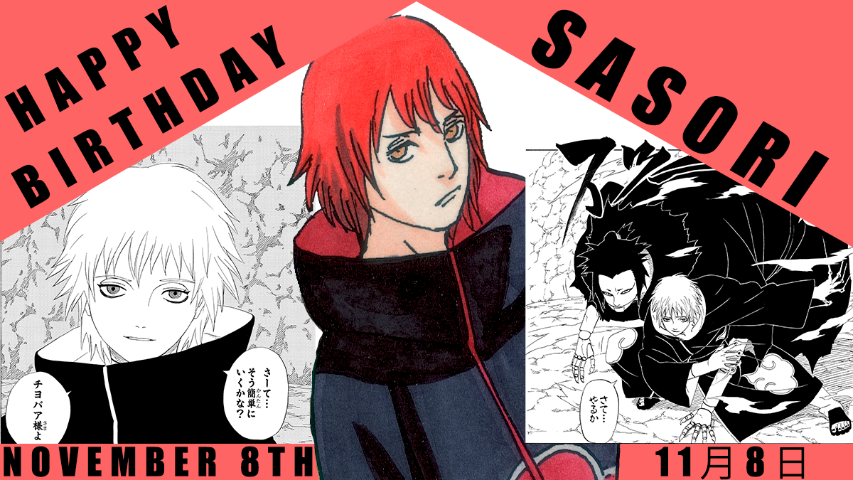 [Birthday Column] Celebrating Sasori's Birthday on 11/8! Looking Back ...